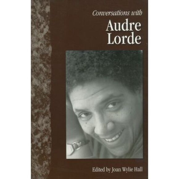 Joan Wylie Hall | Other | Conversations With Audre Lorde Joan Wylie ...